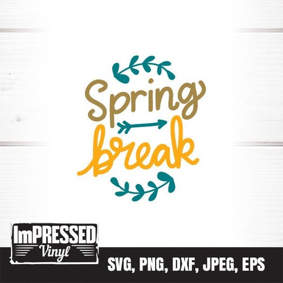 Spring Break SVG Instant Download | Etsy
