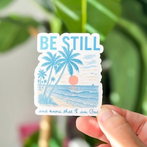 Psalm 46:10 Be Still and Know | Christian Bible Verse Sticker | Glossy ...