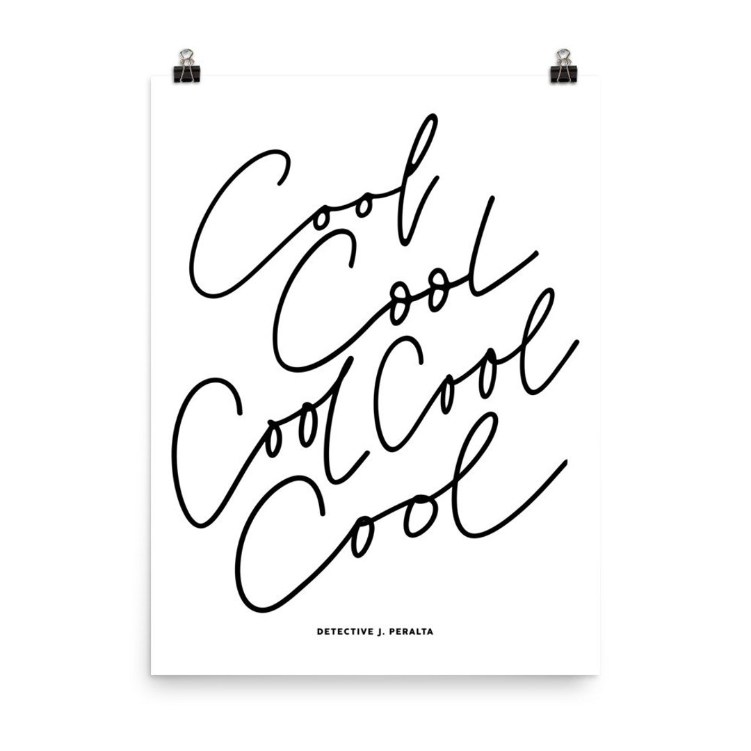 Brooklyn Nine-nine Cool Cool Cool Print - Etsy