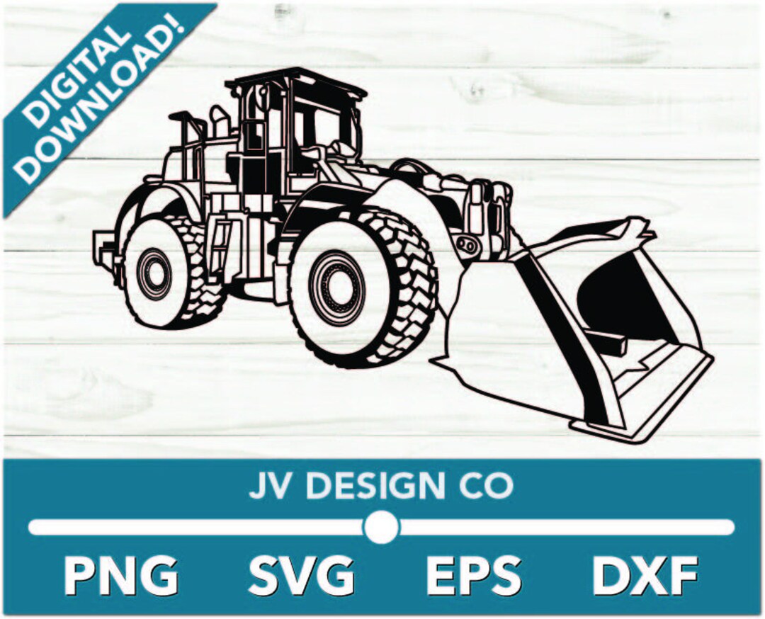 Front End Loader Construction Semi SVG, Clipart, Files for Cricut and ...
