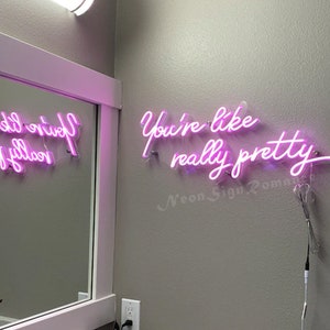 You're Like Really Pretty Flex LED Neon Sign丨home Decor of Wall Hanging ...