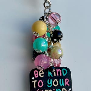 Beaded CLIP Charm for Purse, Lanyard, Bag Decor • MENTAL HEALTH Be Kind ...
