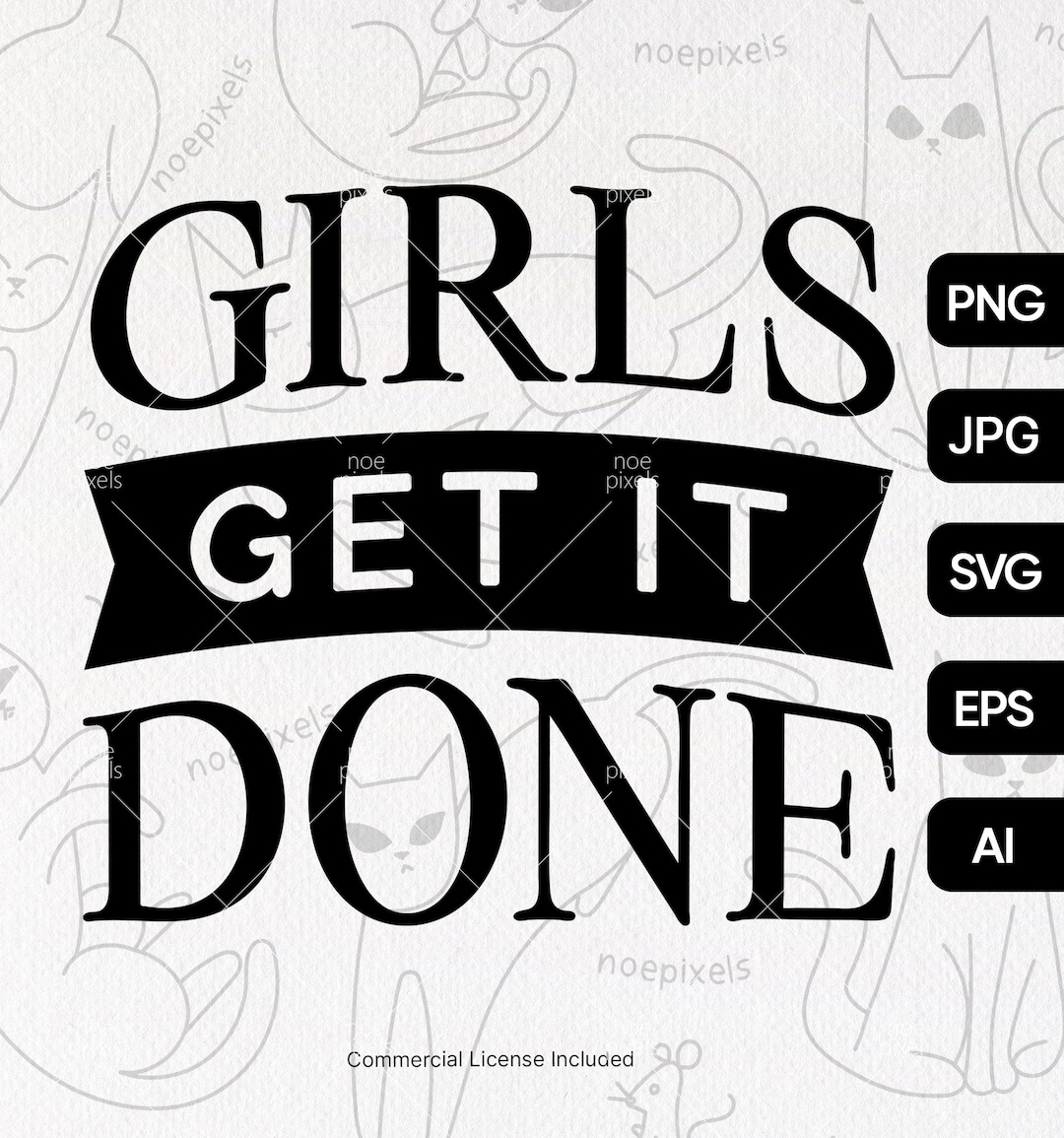 Girls Get It Done SVG Cut File T-shirt Design, Women Empowerment Svg ...