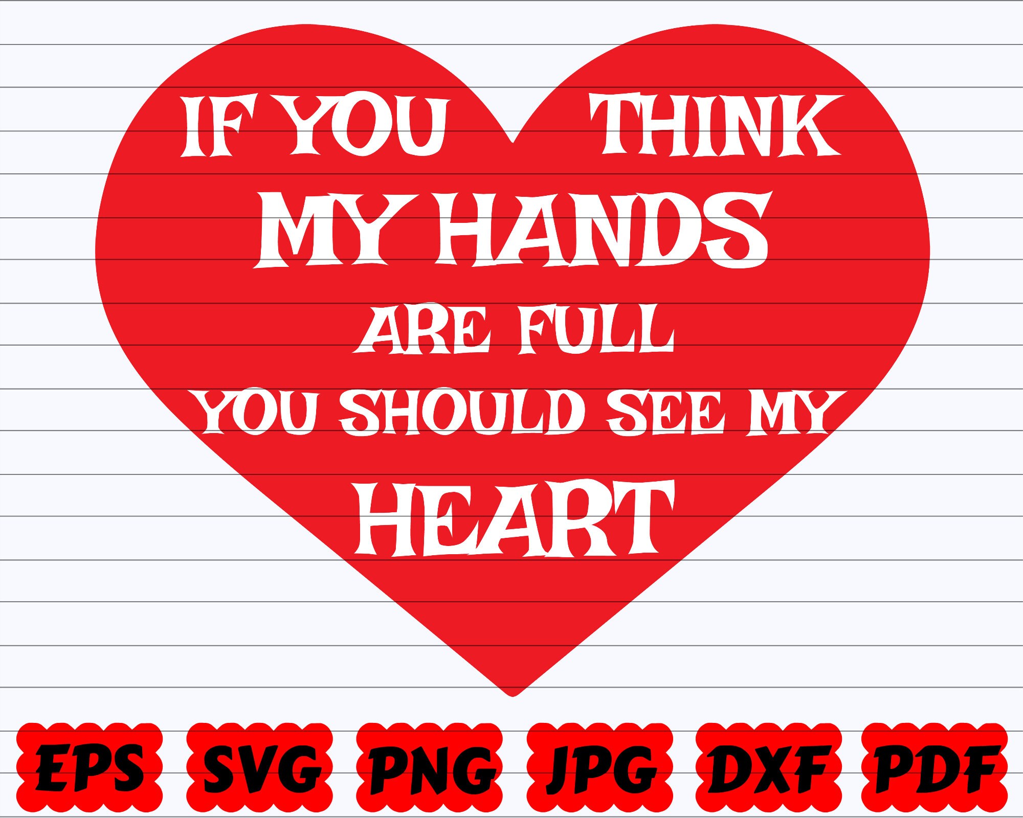 If You Think My Hands Are Full You Should See My Heart SVG - Etsy