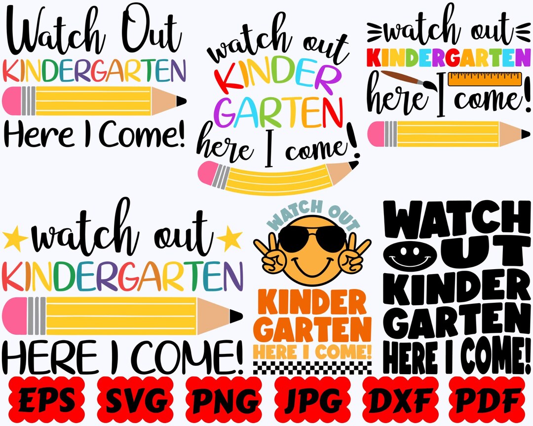 Watch Out Kindergarten Here I Come SVG | School SVG | Back to School ...