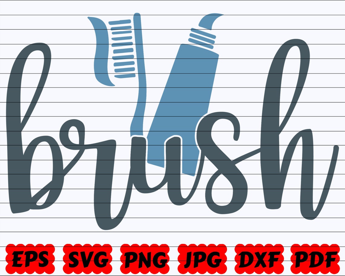 Brush SVG Brush Your Teeth SVG Bathroom Sign SVG - Etsy