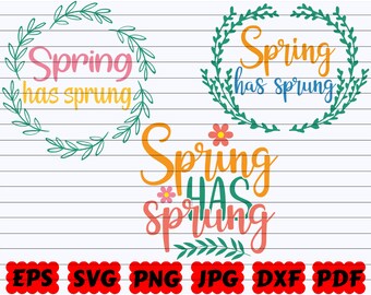 Spring Has Sprung Svg - Etsy