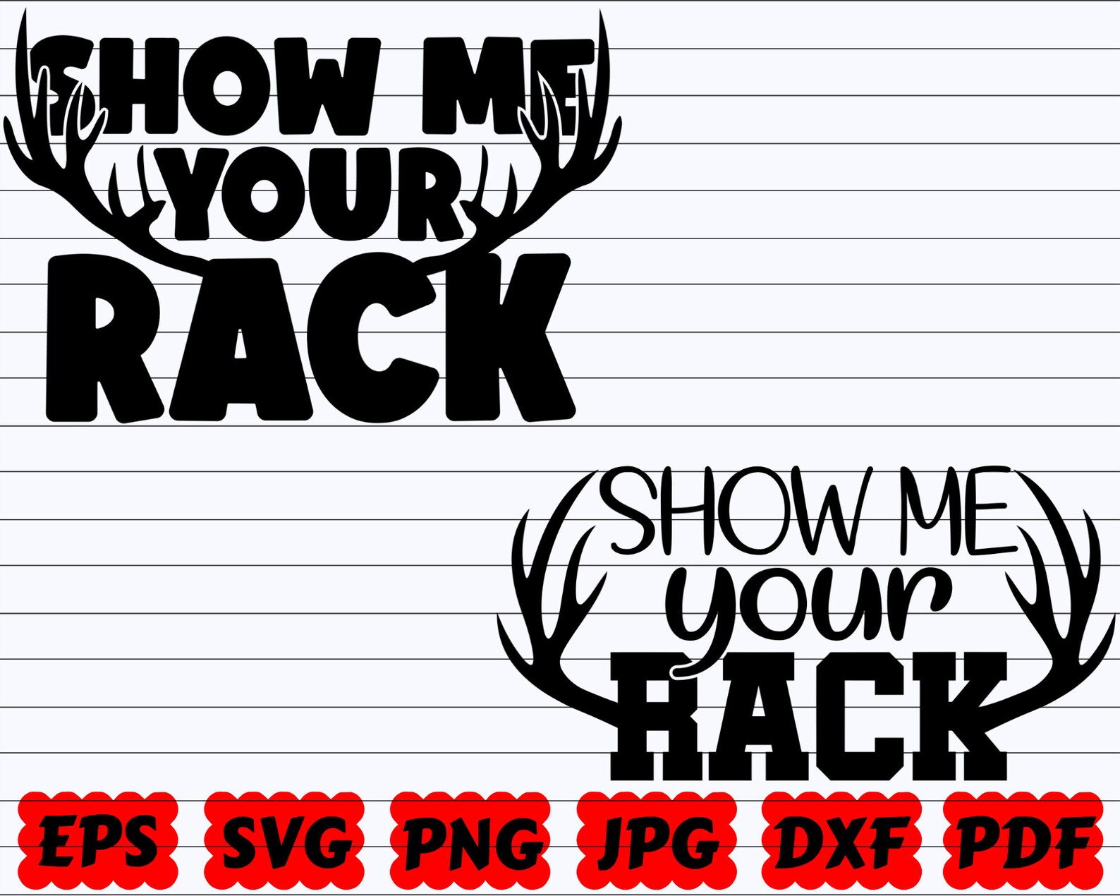 Show Me Your Rack SVG | Show Your Rack SVG | Deer Rack SVG | Deer Buck ...