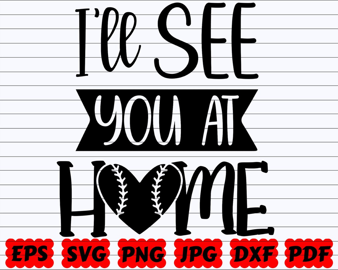 I'll See You at Home SVG | See You at Home SVG | See You SVG | Home Svg ...