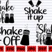 Shake It off SVG Shake It SVG Shake It up SVG Shake off Svg Shake up ...