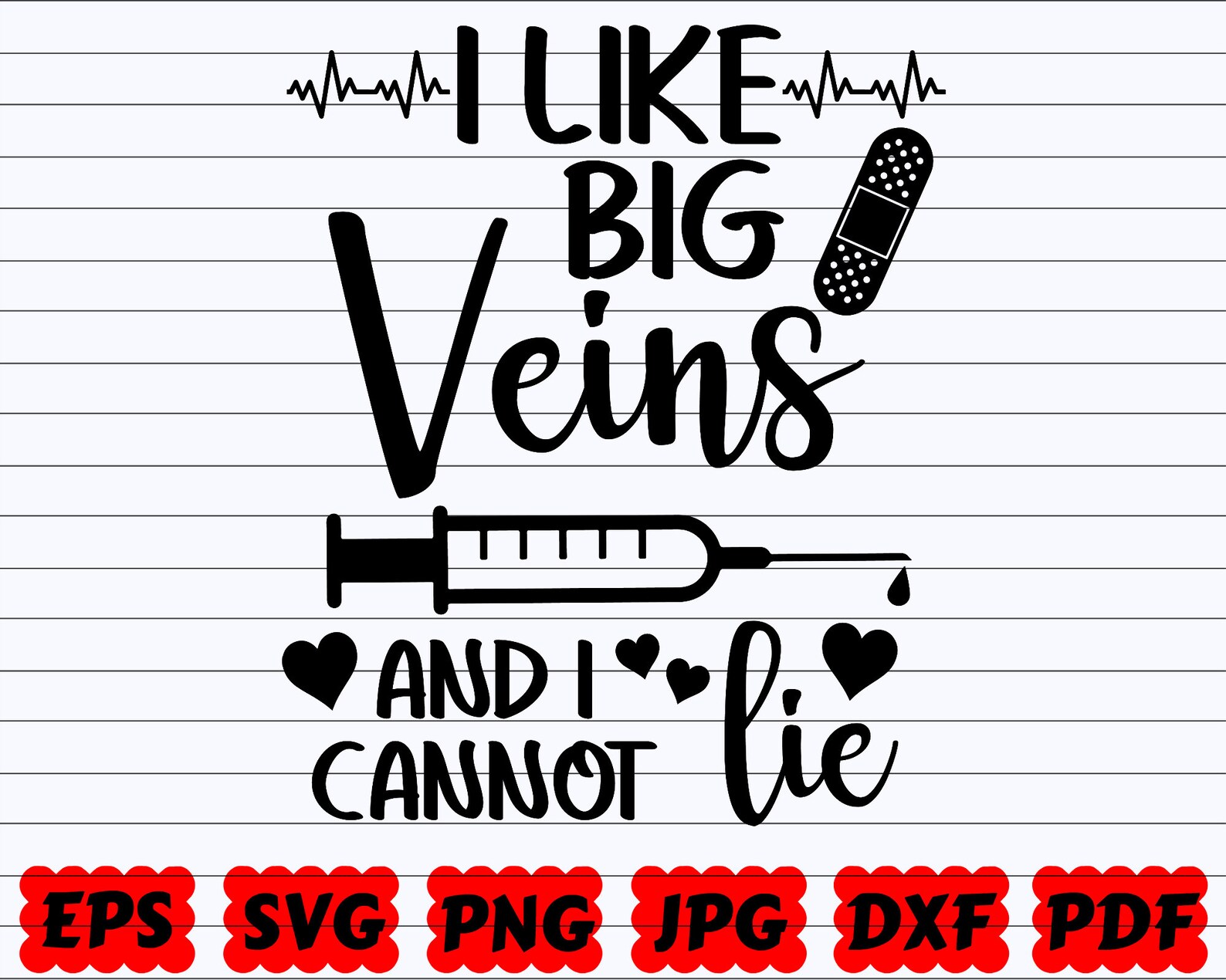 I Like Big Veins And I Cannot Lie SVG I Like Big Veins SVG | Etsy