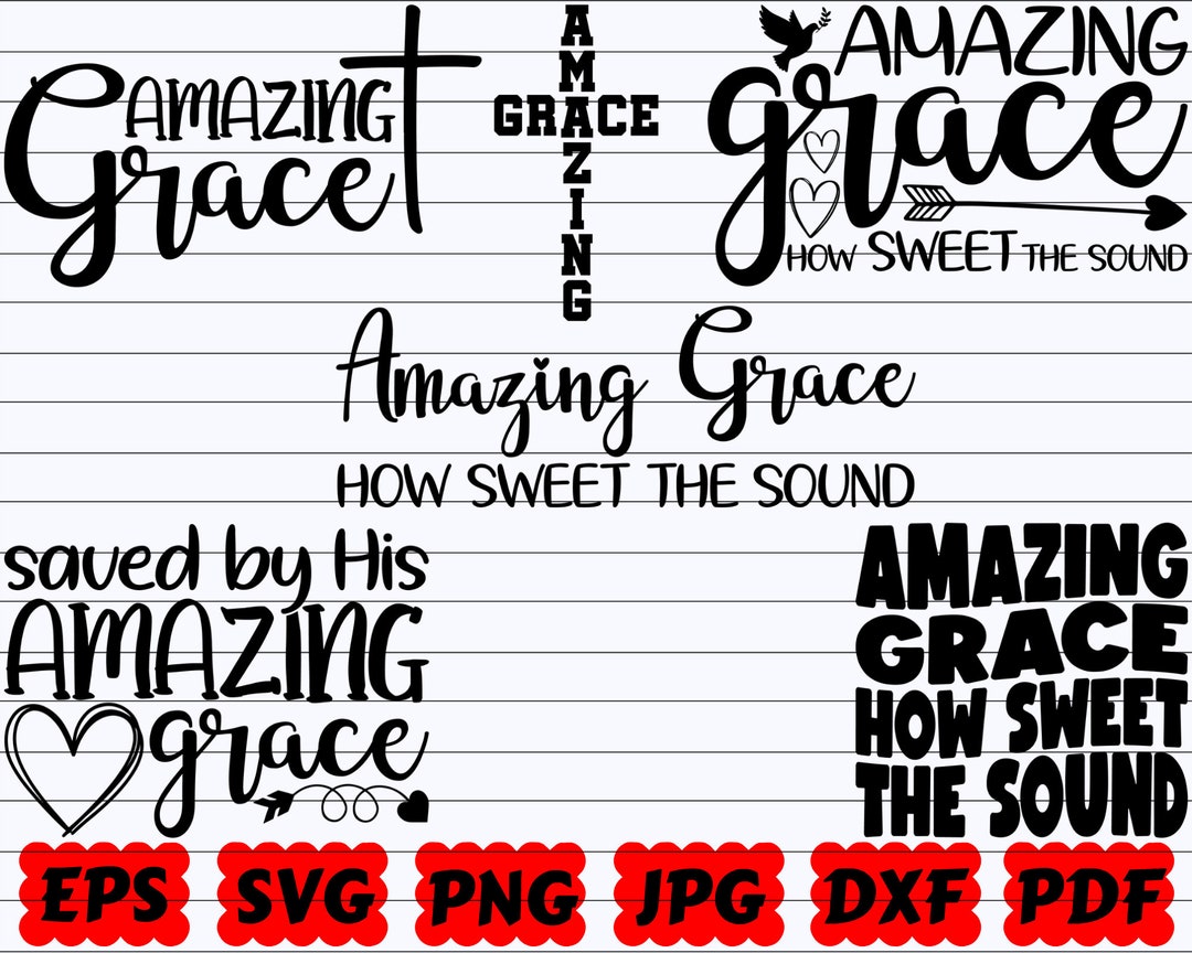 Amazing Grace SVG | Saved by His Amazing Grace SVG | Amazing Grace How ...