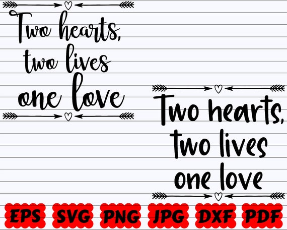 Two Hearts Two Lives One Love SVG Two Hearts SVG Two Lives - Etsy