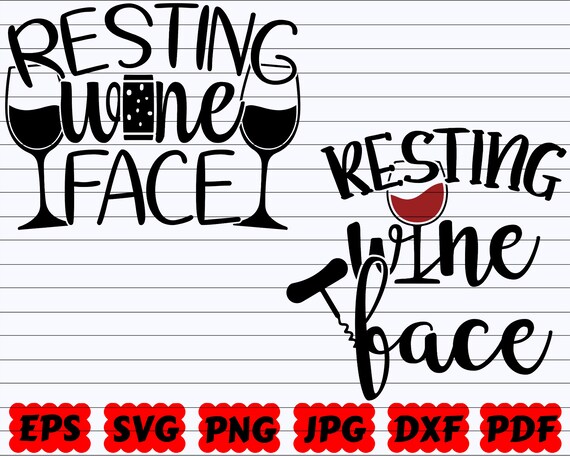 Resting Wine Face SVG Wine Face SVG Resting Wine SVG - Etsy