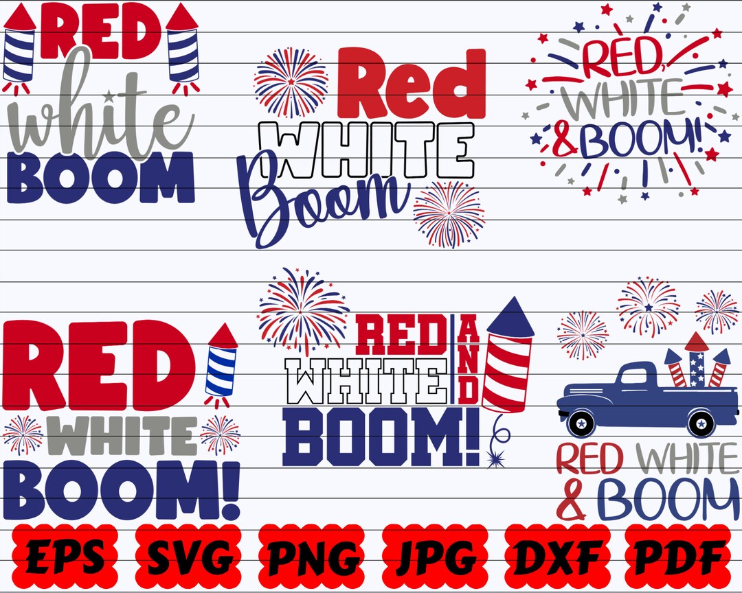 Red White Boom SVG | Red White Blue SVG | 4th of July SVG | July 4th ...