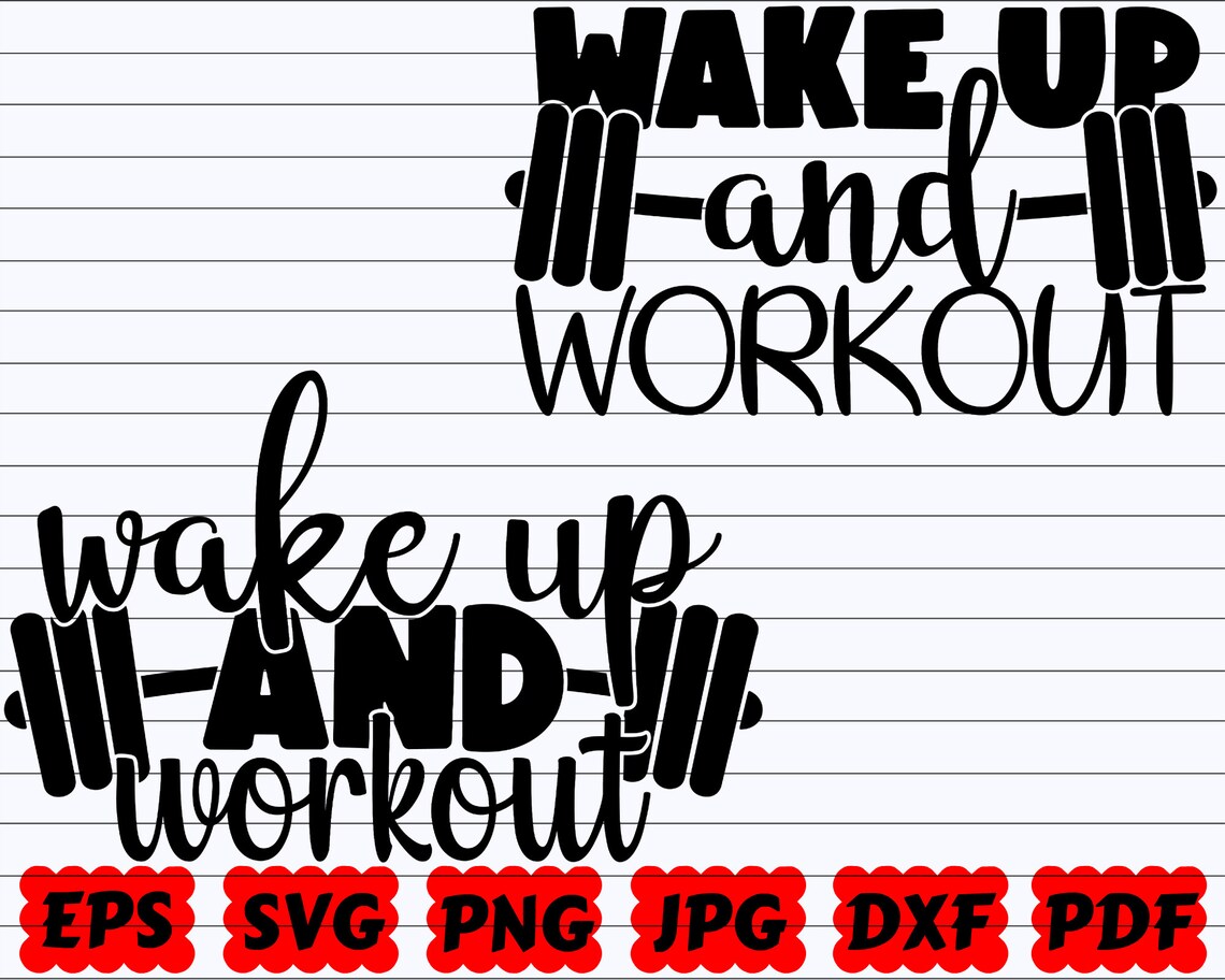 Wake up and Workout SVG Wake up SVG Workout SVG Workout - Etsy