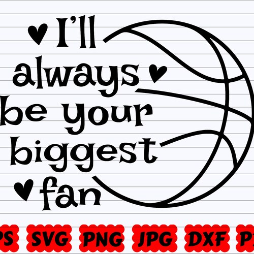 I'll Always Be Your Biggest Fan SVG Biggest Fan SVG - Etsy
