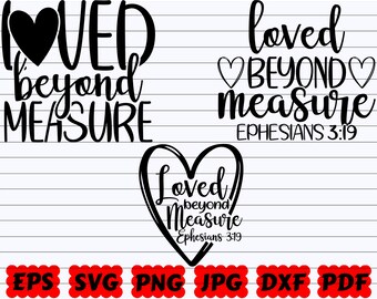 Loved Beyond Measure Svg Png - Etsy