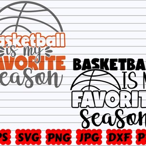 Basketball is My Favorite Season SVG | My Favorite Season SVG ...