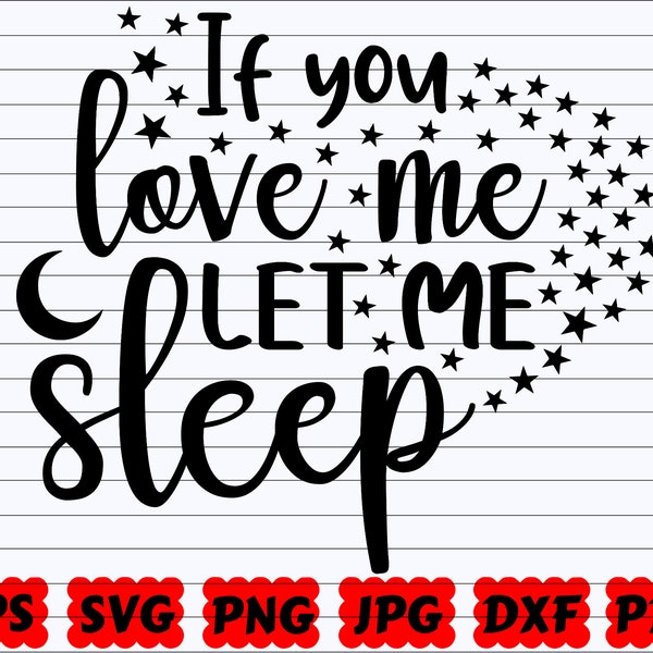 If You Love Me Let Me Sleep Sign - Etsy
