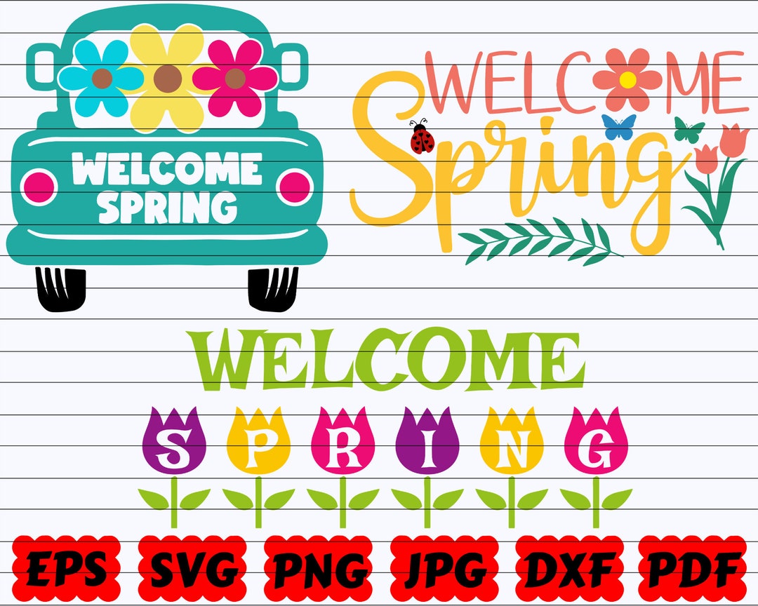 Welcome Spring SVG | Welcome SVG | Welcome Spring Cut File | Welcome ...