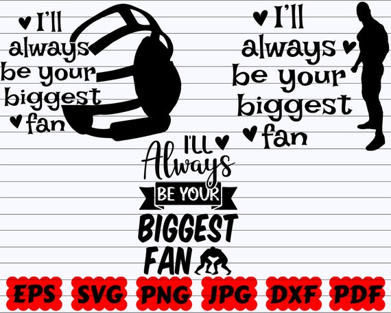 I'll Always Be Your Biggest Fan SVG Biggest Fan SVG | Etsy