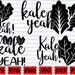 Kale Yeah SVG Kale SVG Vegetables SVG Healthy Svg Diet Svg Kitchen Cut ...