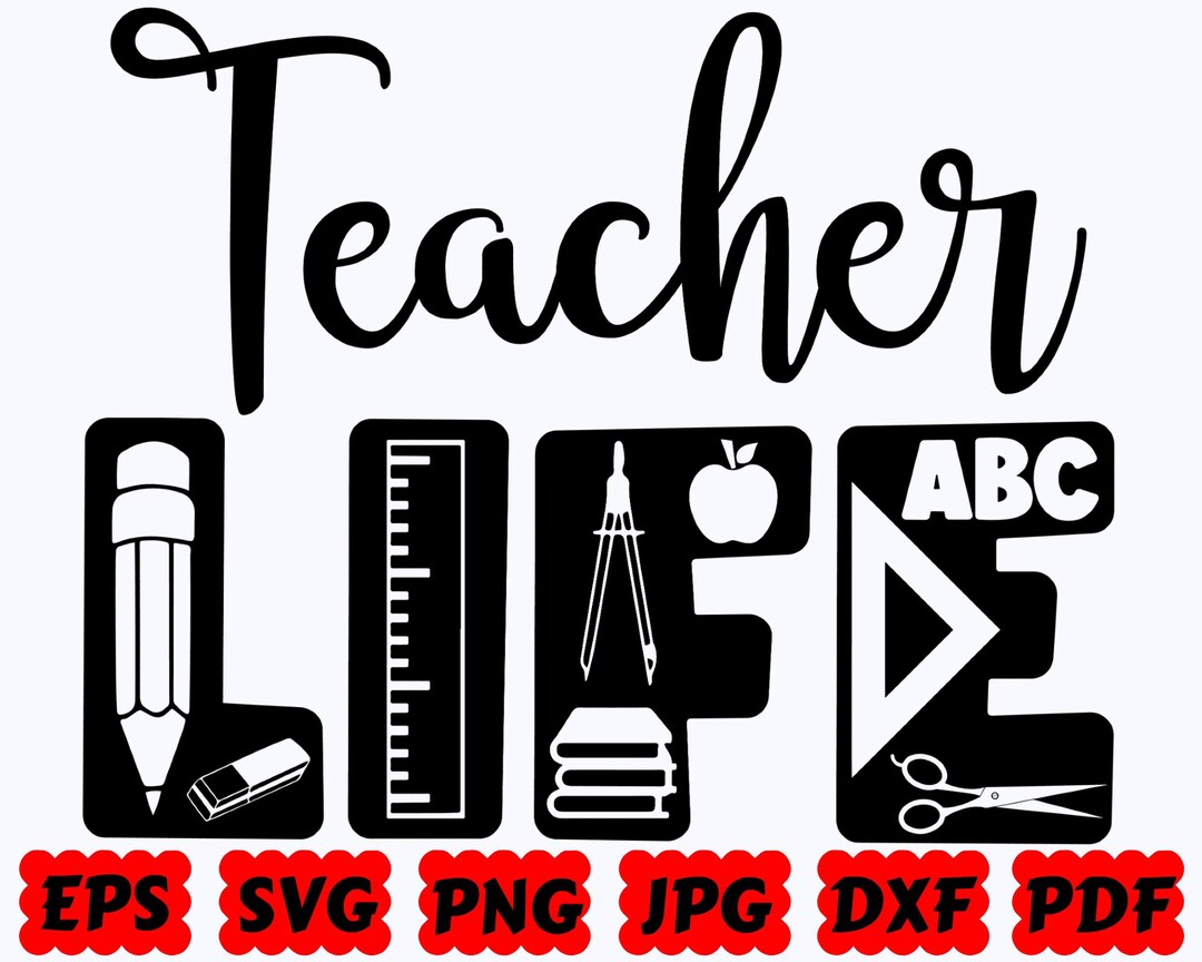 Teacher Life SVG | Teacher SVG | School SVG | Cut Files for Cricut ...
