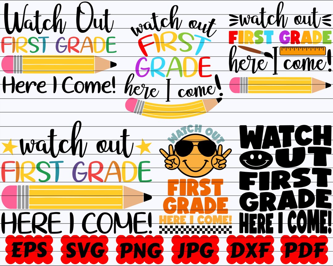 Watch Out First Grade Here I Come SVG | First Grade SVG | Back to ...