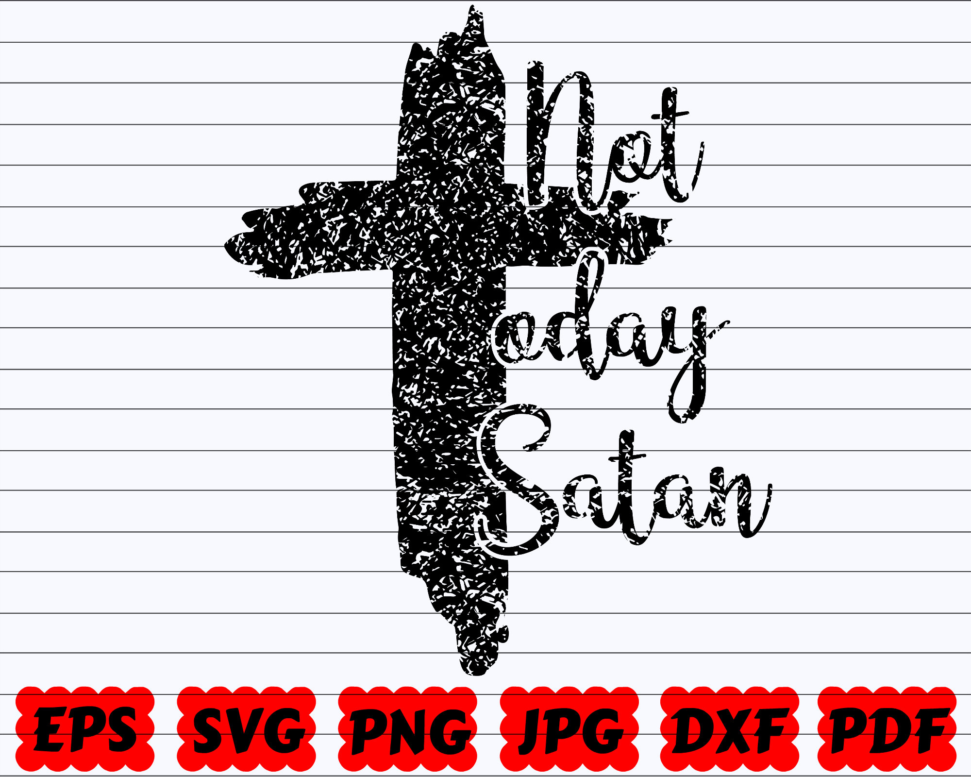 Not Today Satan SVG Satan SVG Cross SVG Distressed Cross | Etsy