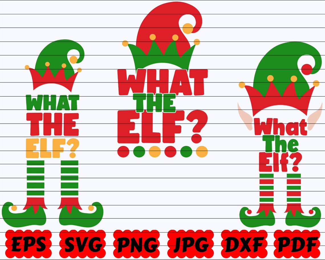 What the Elf SVG Christmas Elf SVG Elf SVG Funny | Etsy