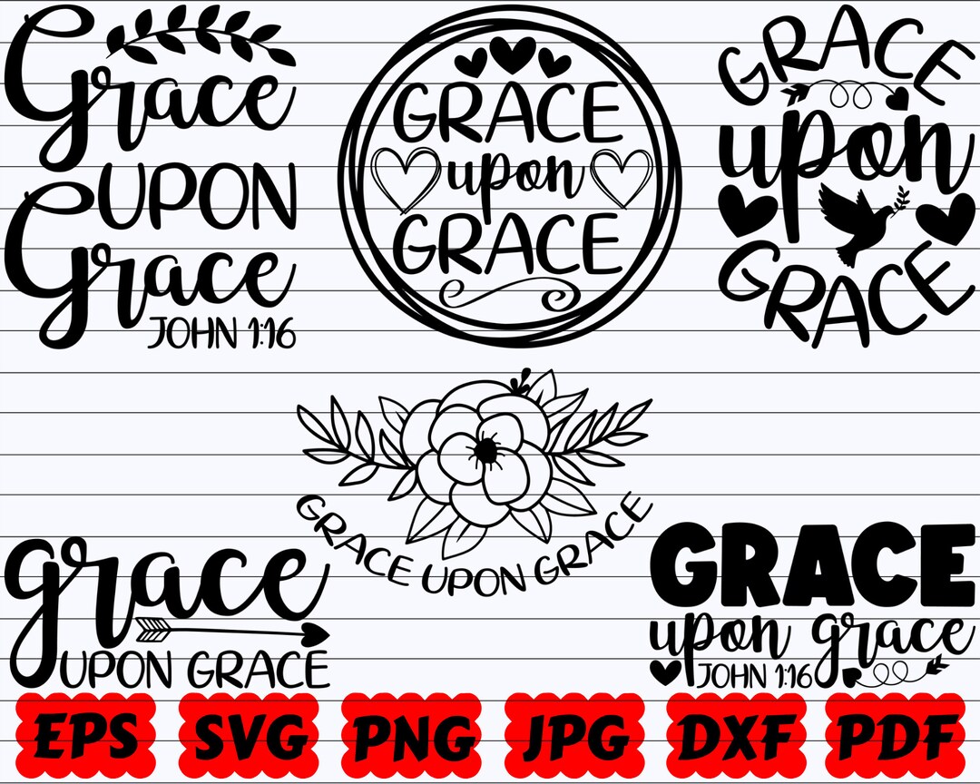 Grace Upon Grace SVG | Grace SVG | Religious SVG | Christian Svg ...