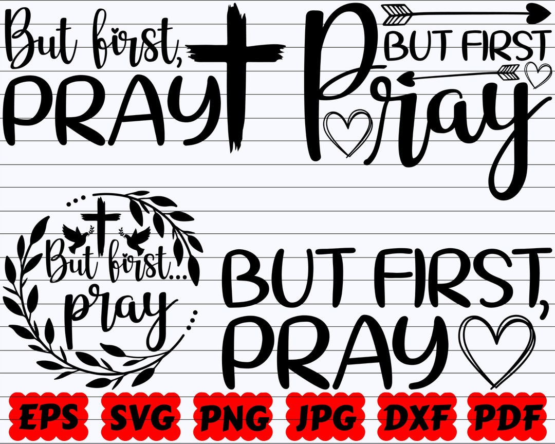 But First Pray SVG | First Pray SVG | Pray SVG | Religious Svg ...