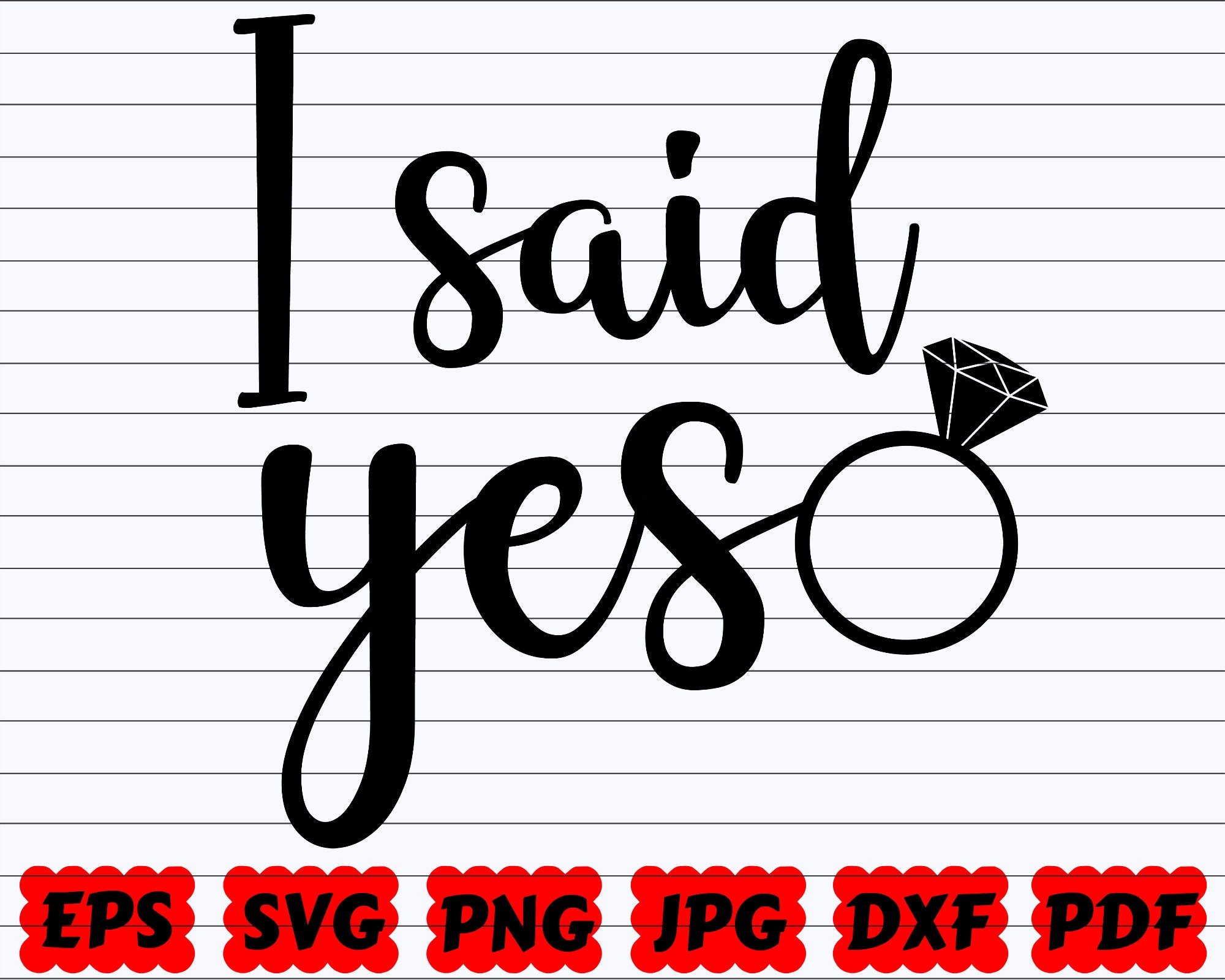 I Said Yes SVG | Wedding Ring SVG | Engagement SVG | Engagement Shirt ...