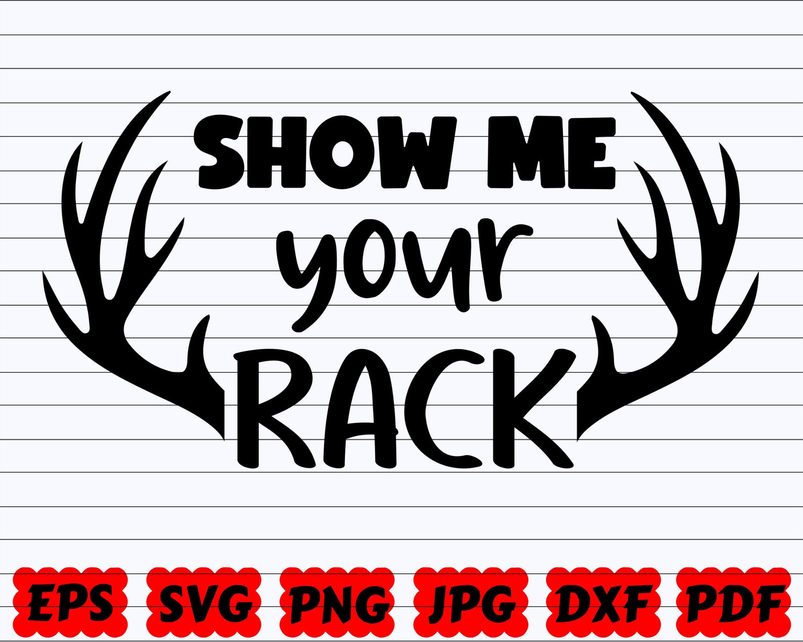 Show Me Your Rack SVG Rack SVG Hunting Quote SVG Hunting - Etsy Canada
