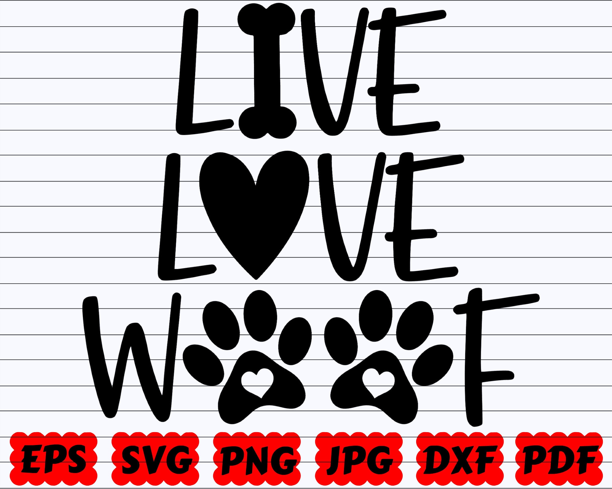 Live Love Woof SVG | Live SVG | Woof SVG | Dog Cut File | Dog Quote Svg ...