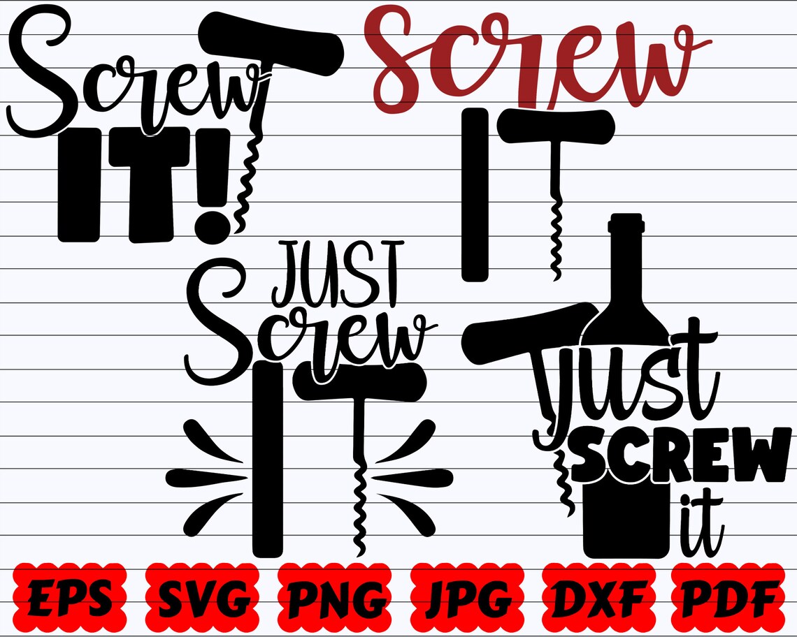 Screw It SVG Just Screw It SVG Corkscrew SVG Funny Wine - Etsy