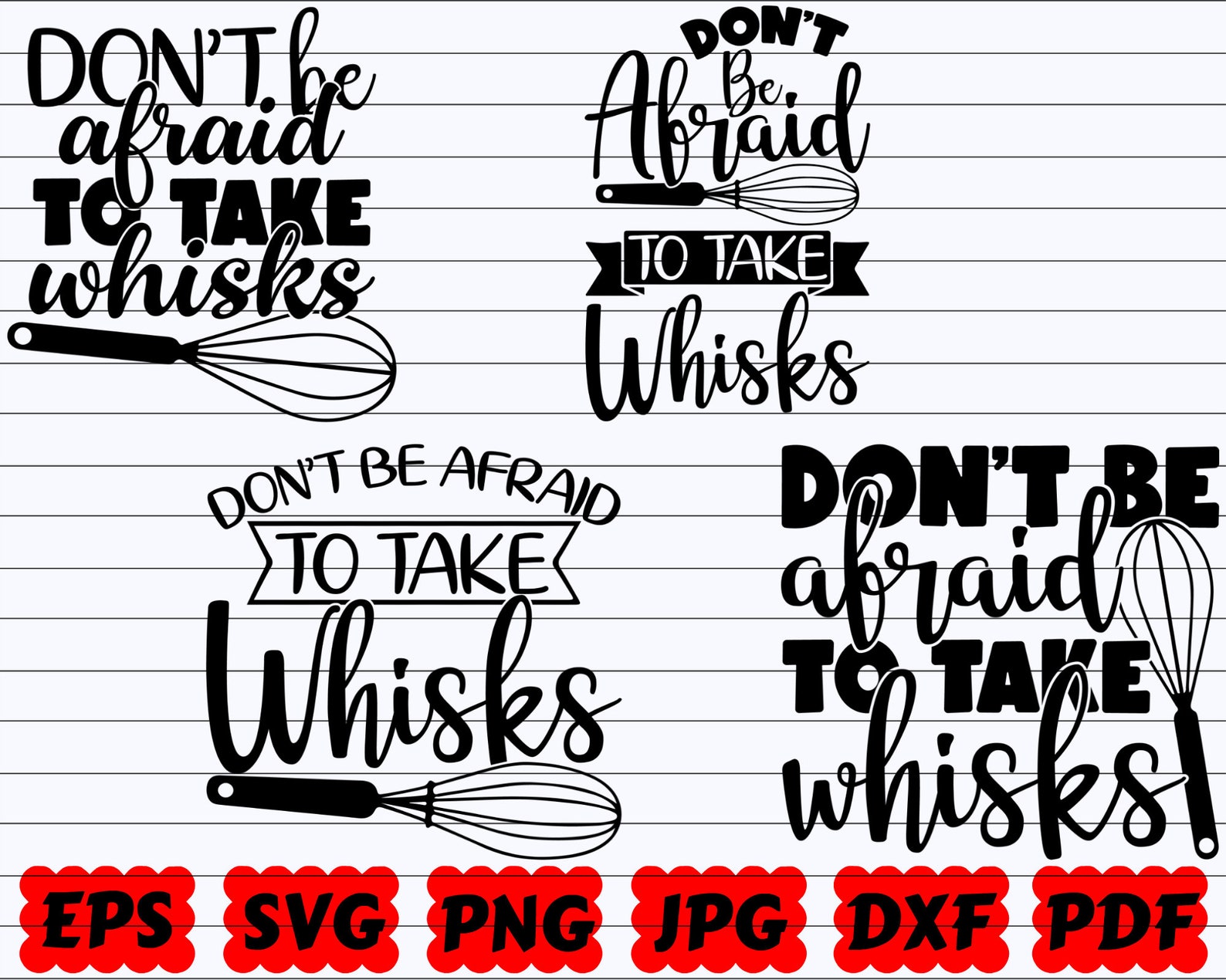 Don't Be Afraid to Take Whisks SVG Don't Be Afraid - Etsy