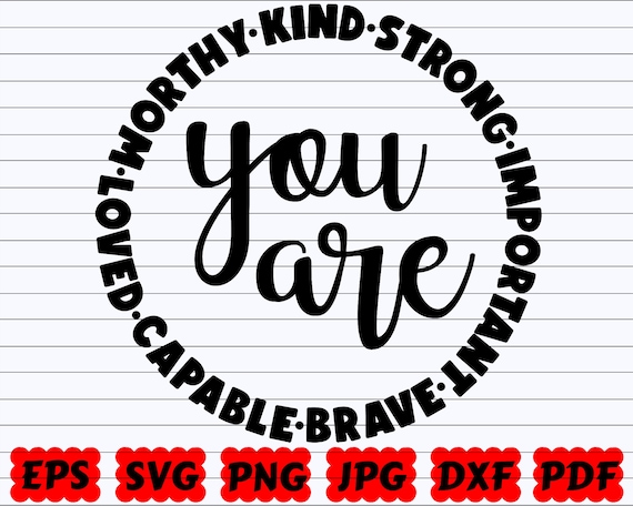You Are SVG You Are Kind SVG You Are Strong SVG You Are | Etsy