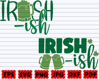 Ir (ish) | Irish SVG Cut File | Zip File Containing Svg, Jpg, Png, Dxf ...