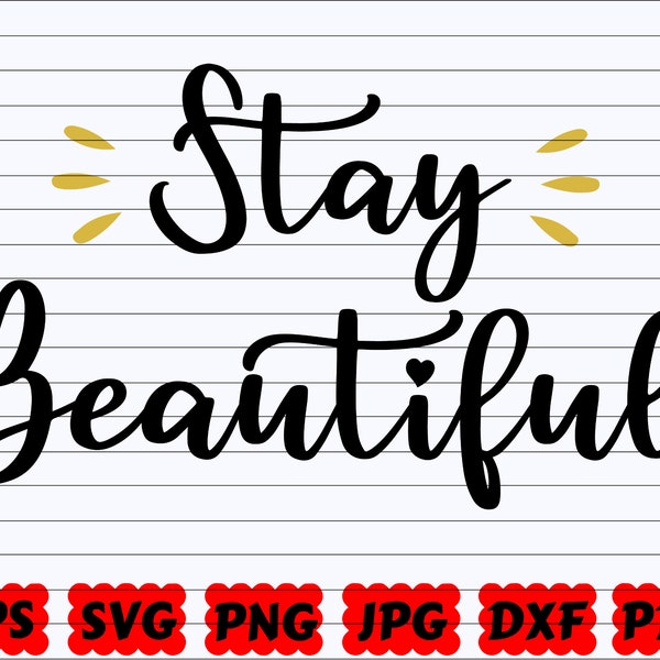 Stay Beautiful Svg - Etsy
