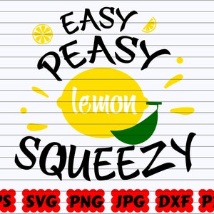 Easy Peasy Lemon Squeezy SVG | Easy Peasy SVG | Lemon Squeezy SVG ...