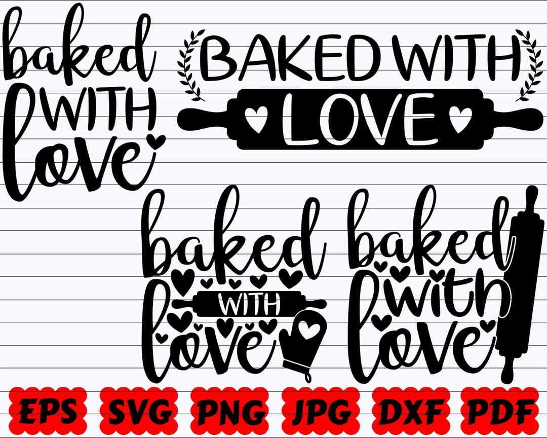 Baked With Love SVG | Baking SVG | Baked SVG | Kitchen Sign Svg ...