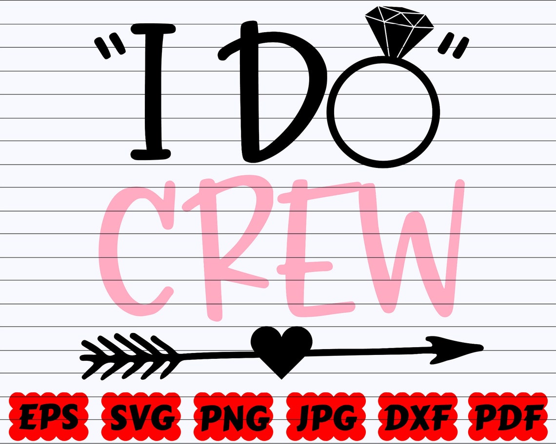 I Do Crew SVG I Do Crew Cut File Crew SVG Crew Cut File - Etsy