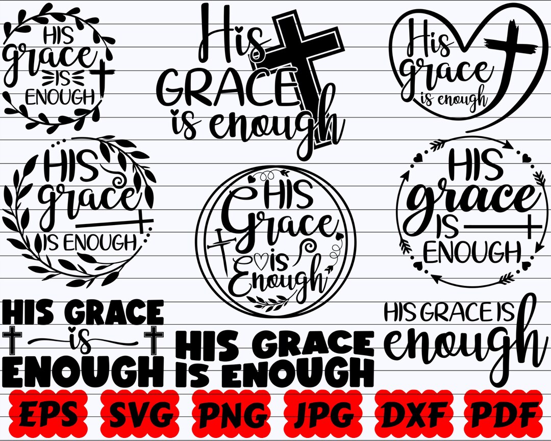 His Grace is Enough SVG | Grace SVG | Religious SVG | Christian Svg ...