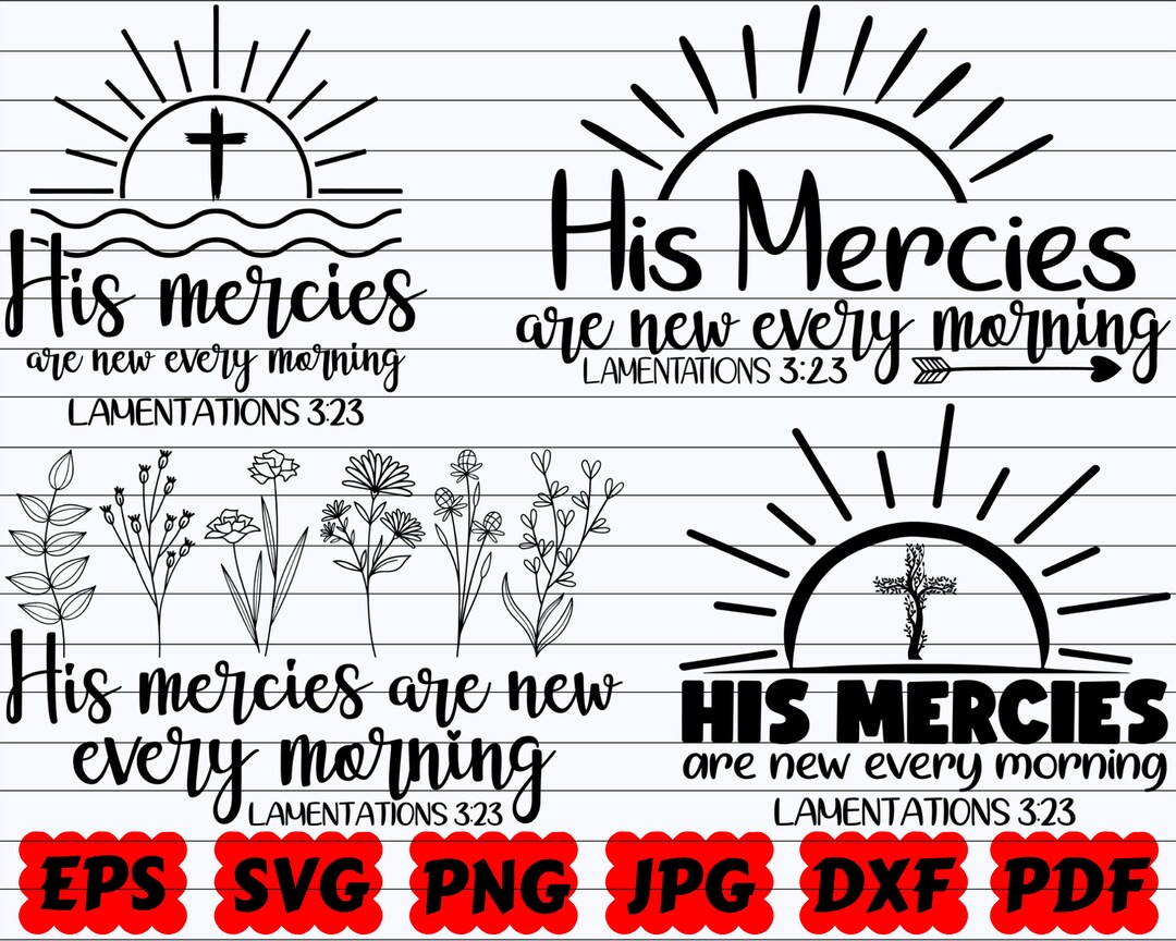 His Mercies Are New Every Morning SVG | Mercy SVG | Religious SVG ...