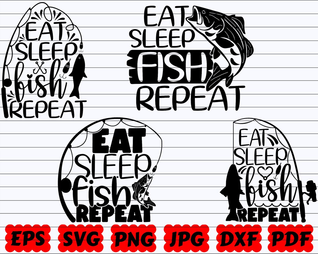Eat Sleep Fish Repeat SVG | Eat Sleep Fish SVG | Eat SVG | Sleep Svg ...