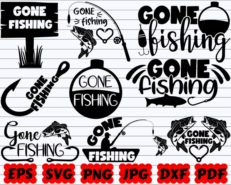 Gone Fishing SVG Fishing Life SVG Fisherman SVG Fishing - Etsy