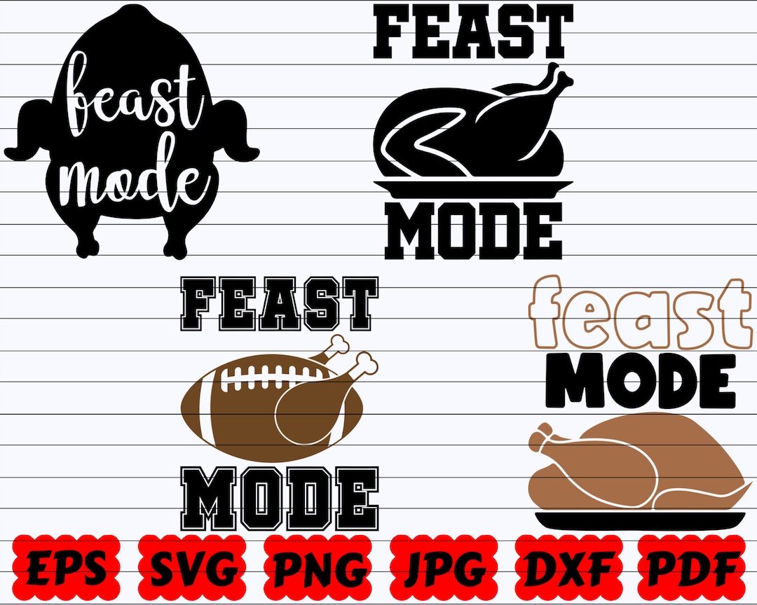 Feast Mode SVG | Thanksgiving SVG | Turkey SVG | Funny Kitchen Svg ...