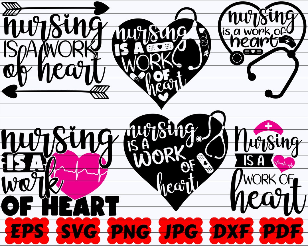 Nursing is A Work of Heart SVG | Nurse Life SVG | Love Nurse SVG | Work ...